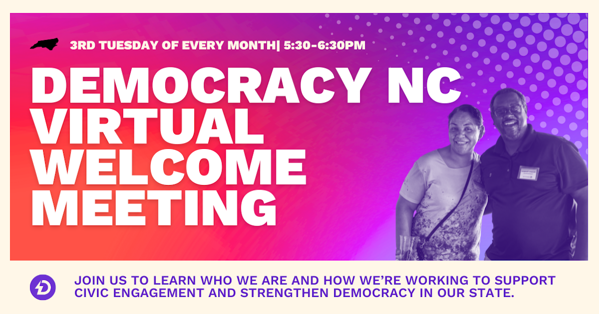 Democracy NC Virtual Welcome Meeting · Democracy North Carolina